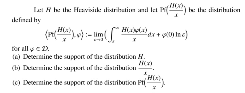 Solved Let H be the Heaviside distribution and let | Chegg.com Solved Let H be the Heaviside distribution and let | Chegg.com