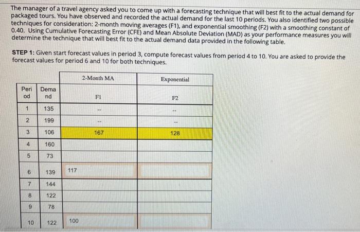 Solved The manager of a travel agency asked you to come up | Chegg.com