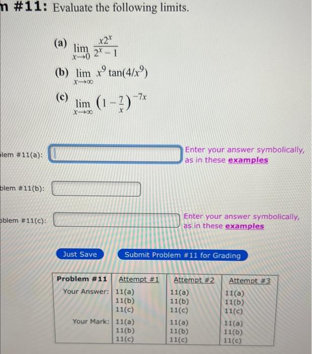 Solved (a) limx→02x−1x2x (b) limx→∞x9tan(4/x9) (c) | Chegg.com