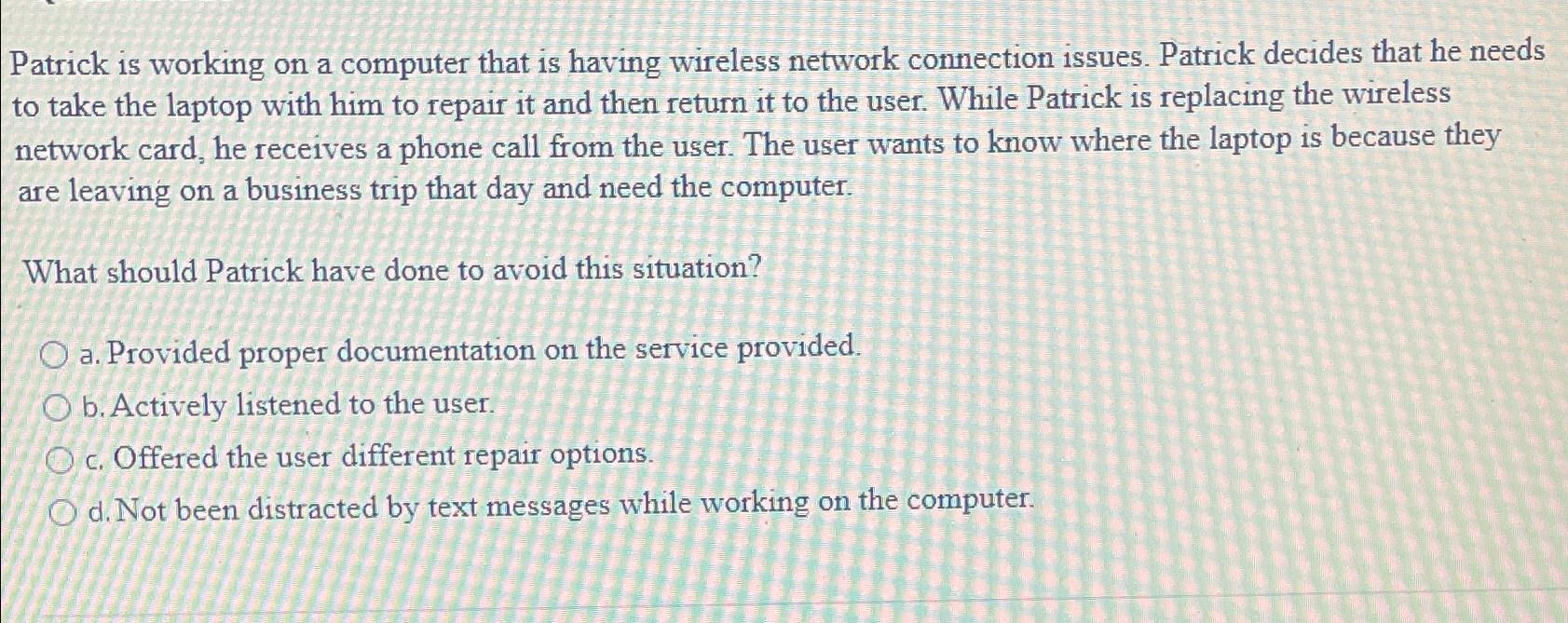 Solved Patrick is working on a computer that is having | Chegg.com