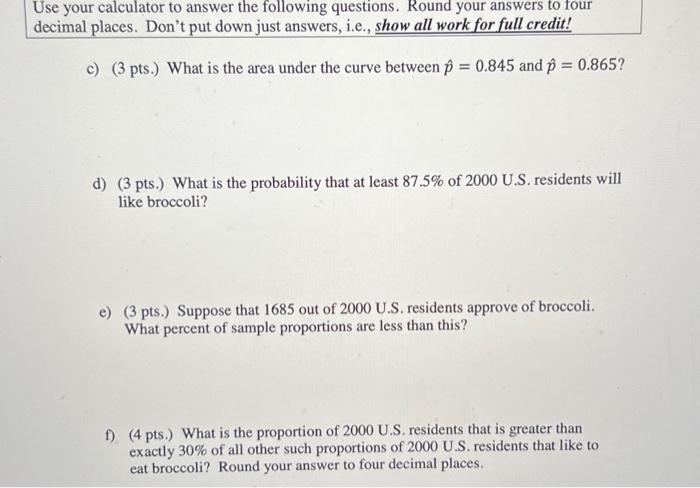 Solved Use your calculator to answer the following | Chegg.com