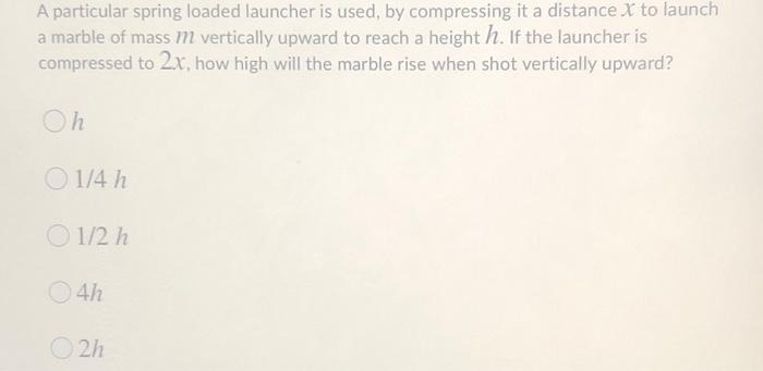 Solved A particular spring loaded launcher is used, by | Chegg.com