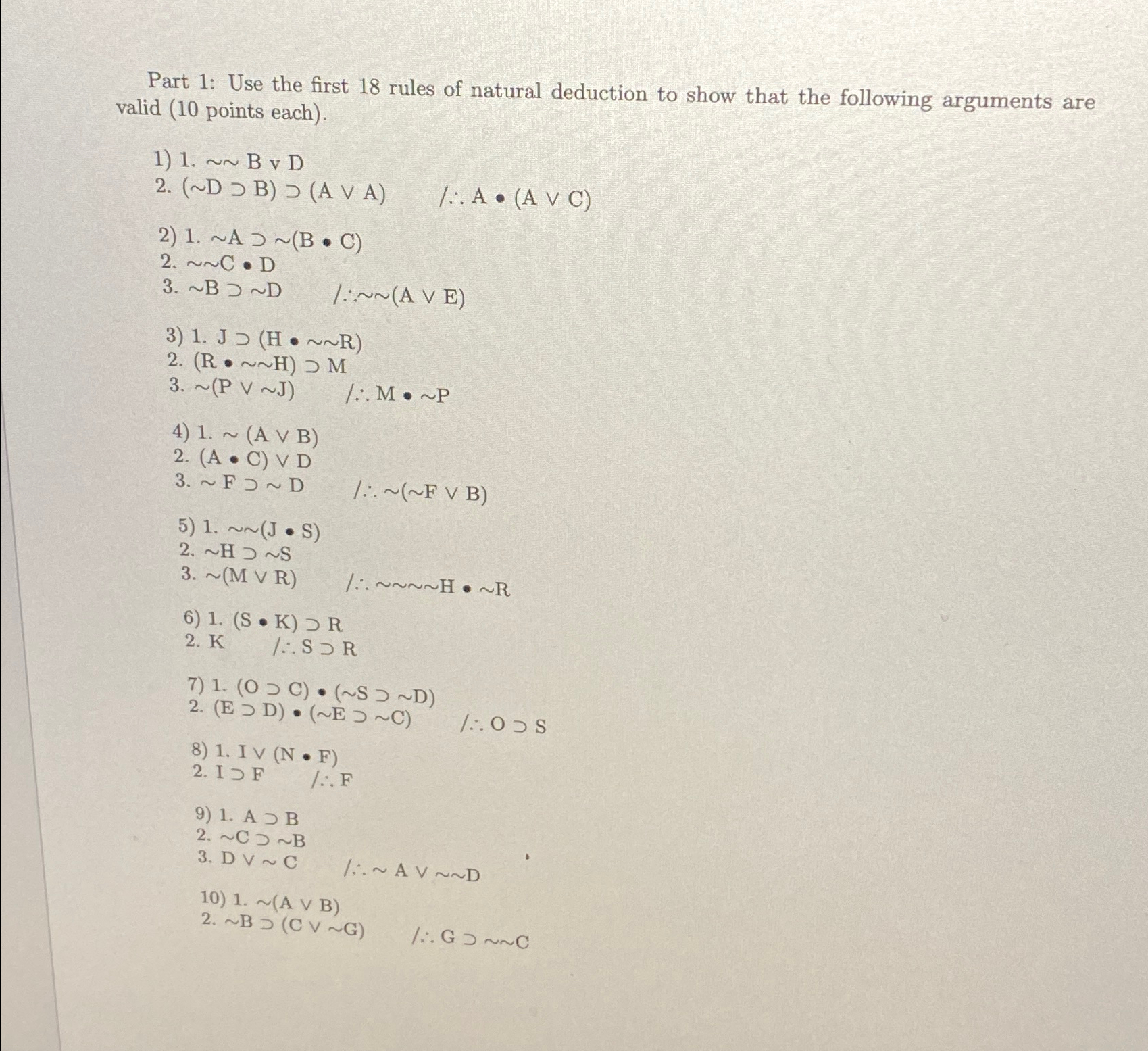 Solved Part 1: Use the first 18 ﻿rules of natural deduction | Chegg.com