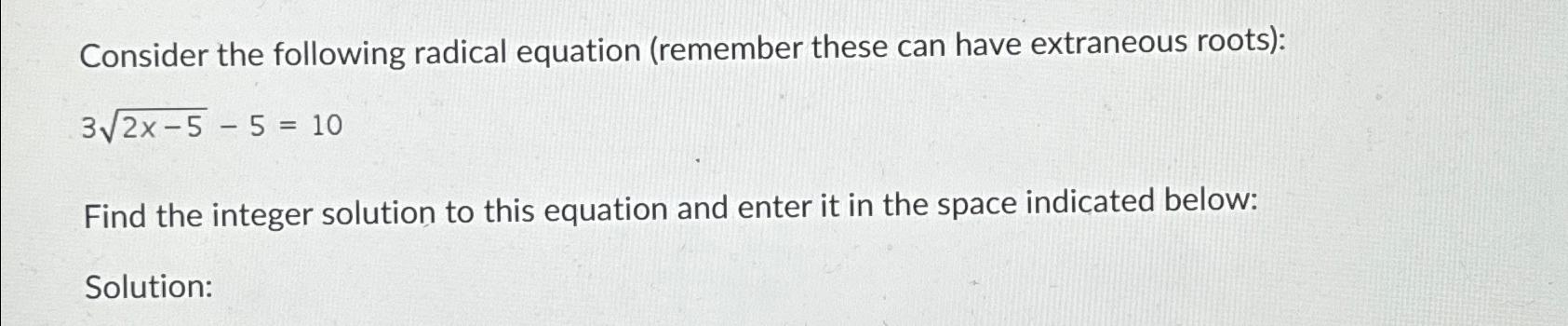 Solved Consider the following radical equation (remember | Chegg.com