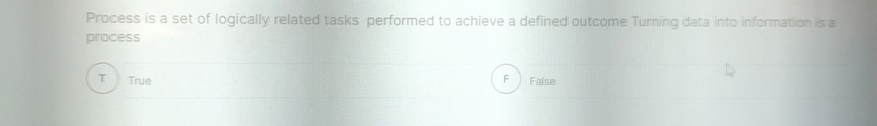 Solved Process is a set of logically related tasks performed | Chegg.com
