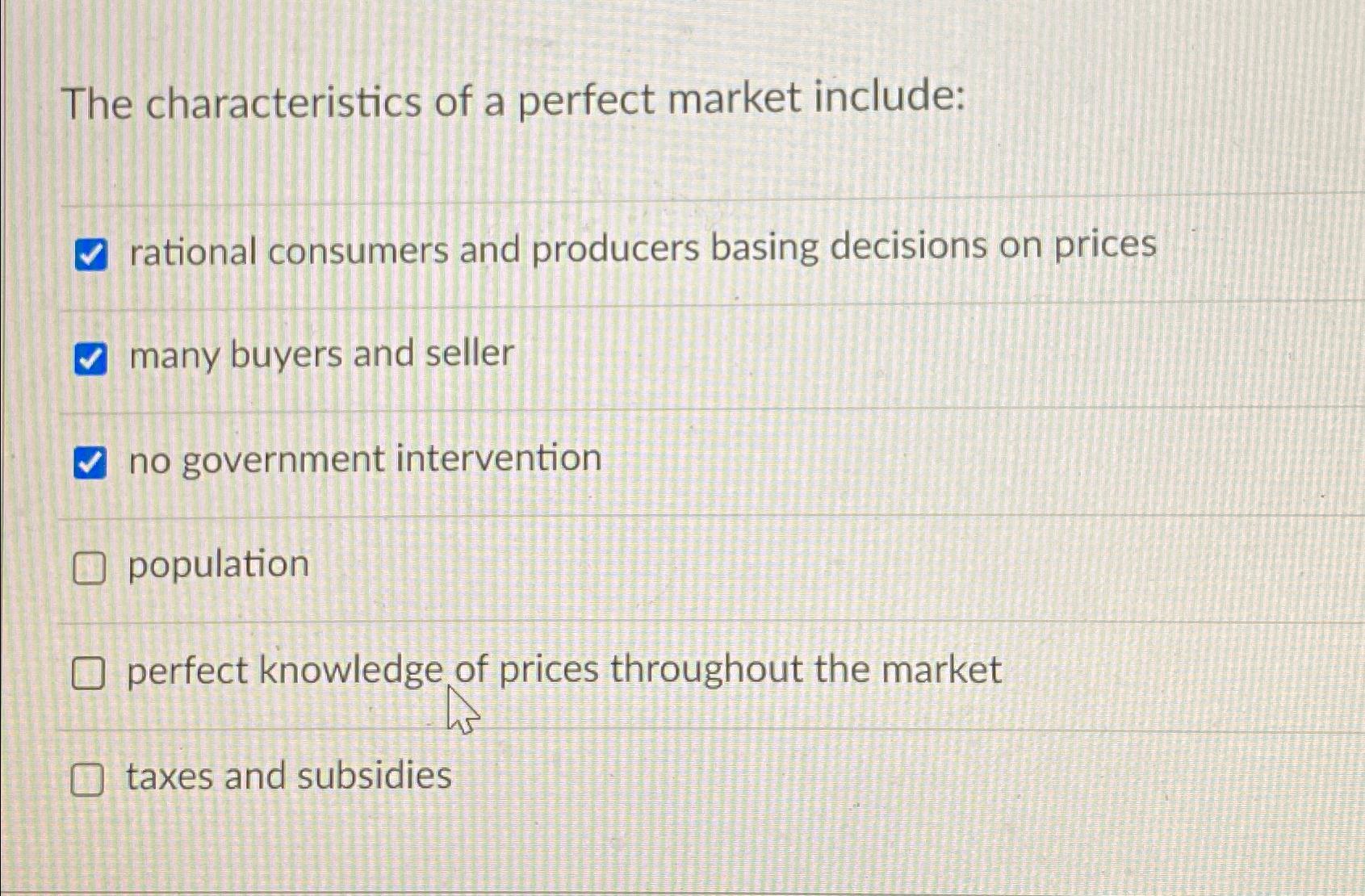 Solved The characteristics of a perfect market | Chegg.com