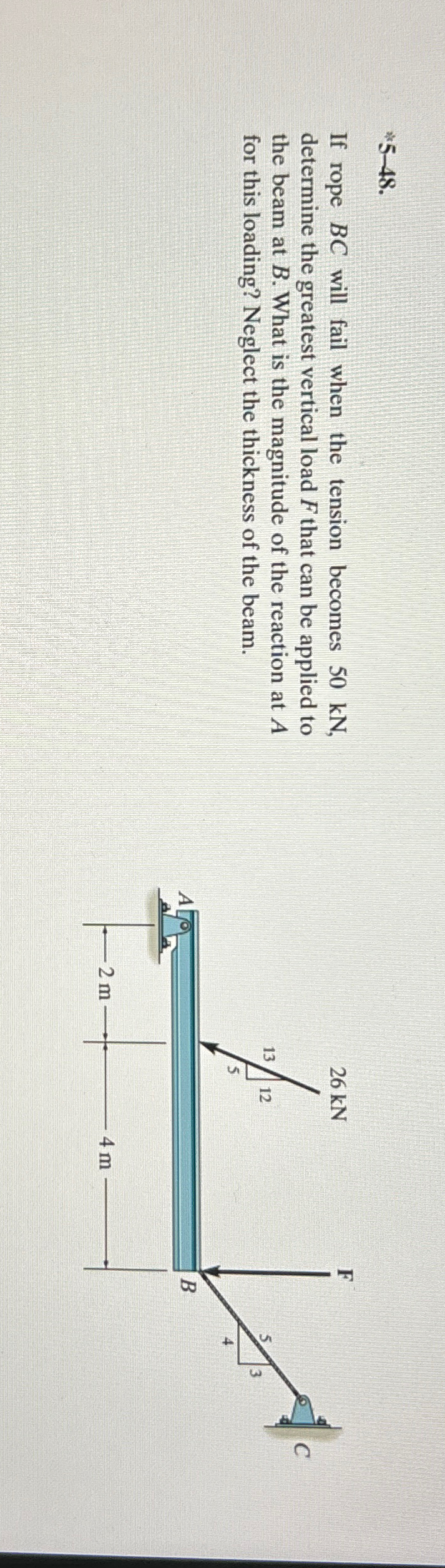 Solved *5-48.If rope BC ﻿will fail when the tension becomes | Chegg.com