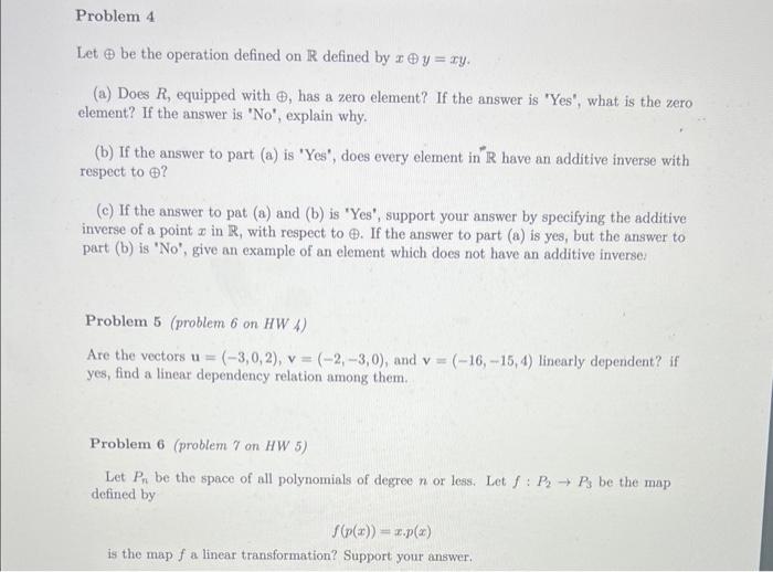 Solved Let ⊕ be the operation defined on R defined by | Chegg.com