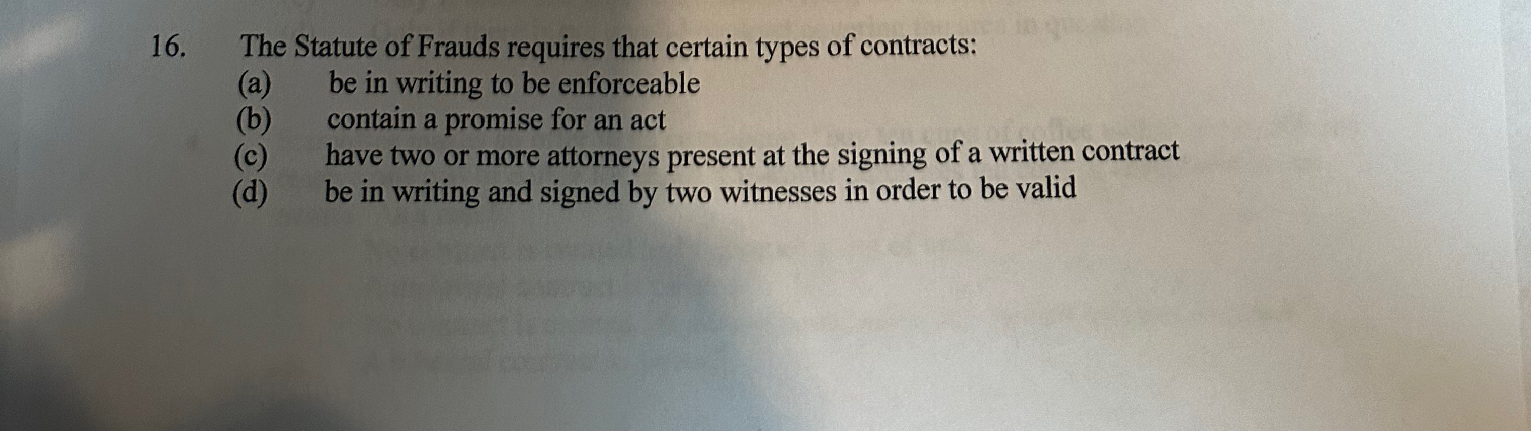 Solved The Statute of Frauds requires that certain types of | Chegg.com