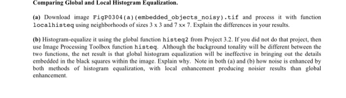 Comparing Global and Local Histogram Equalization. | Chegg.com