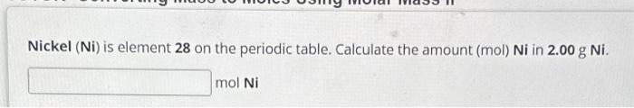 Solved Nickel ( Ni ) is element 28 on the periodic table. | Chegg.com