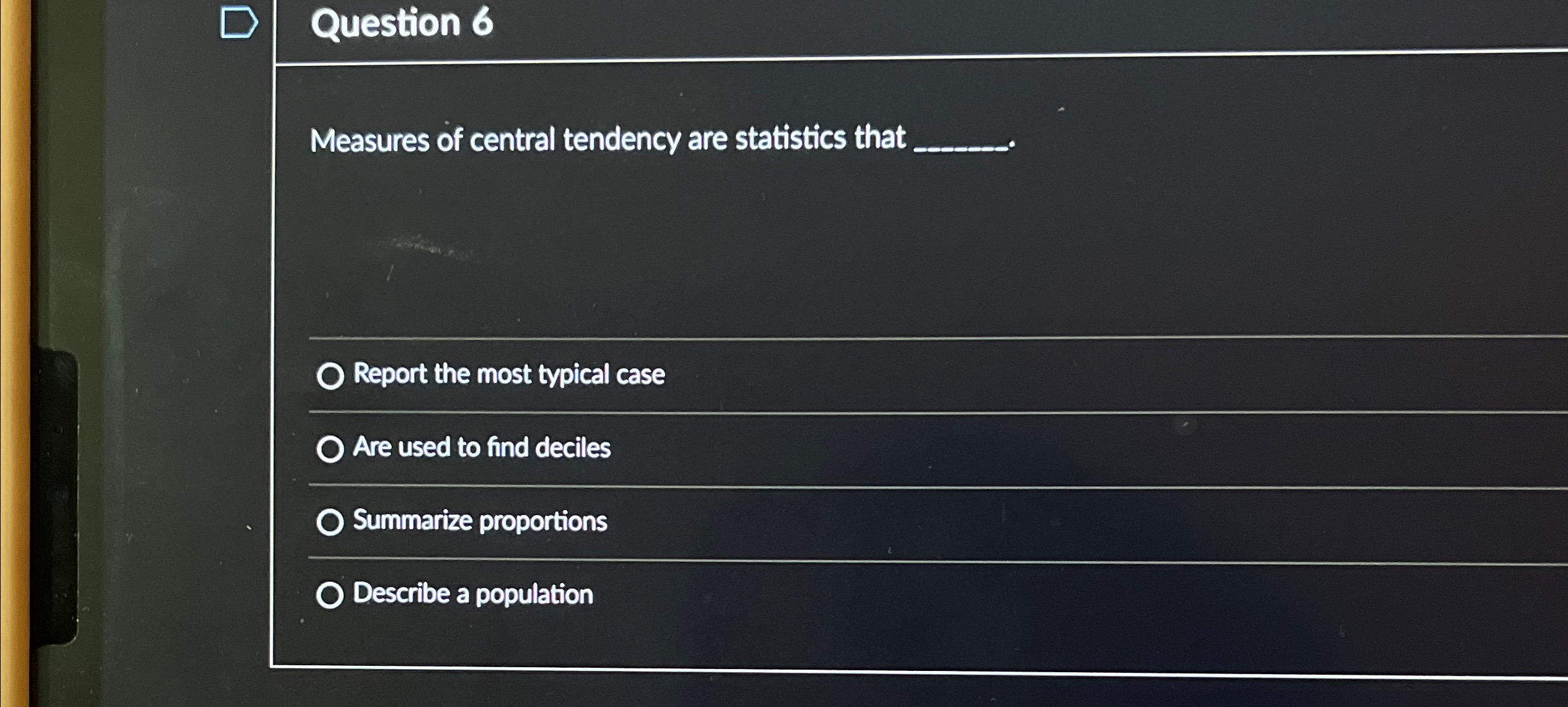Solved Question 6Measures of central tendency are statistics | Chegg.com