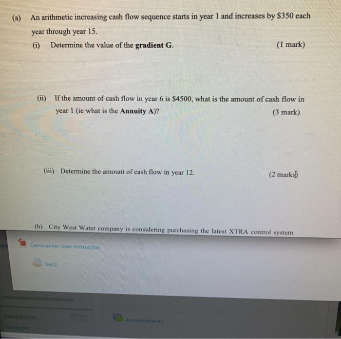 Solved (a) An arithmetic increasing cash flow sequence | Chegg.com