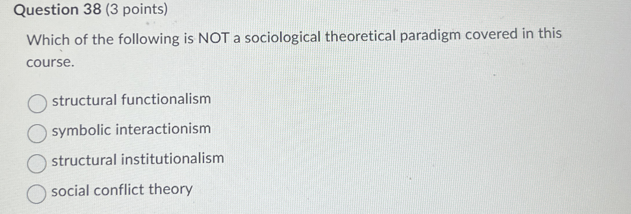 Solved Question 38 (3 ﻿points)Which of the following is NOT | Chegg.com