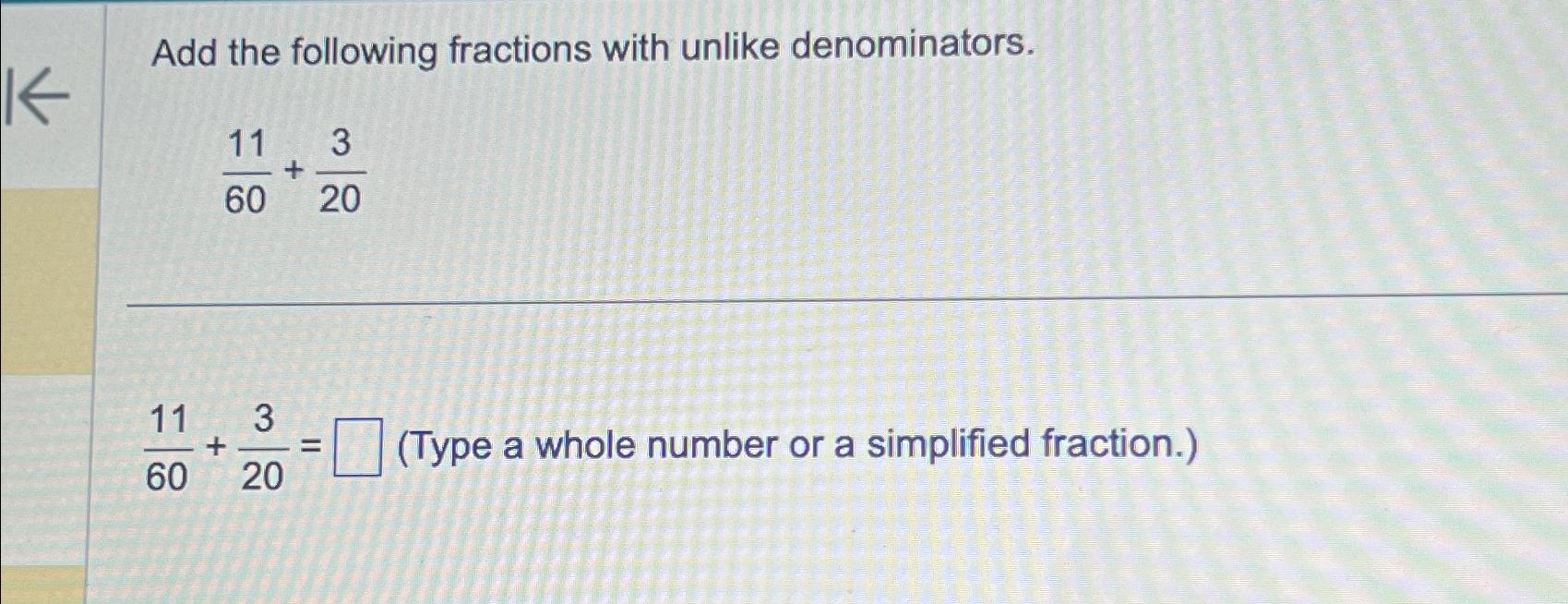 Solved Add the following fractions with unlike | Chegg.com