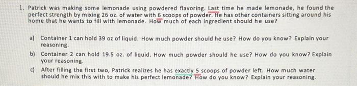 Solved 1. Patrick was making some lemonade using powdered | Chegg.com