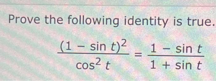 Solved Prove the following identity is true. | Chegg.com