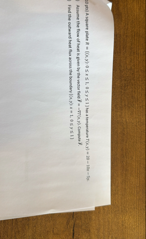Solved 10 ﻿pts) ﻿A square plate R={(x,y):0≤x≤1,0≤y≤1} ﻿has a | Chegg.com
