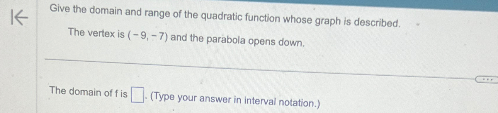 Solved Give the domain and range of the quadratic function | Chegg.com
