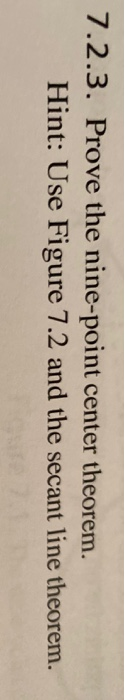 Solved 7.2.3. Prove the nine-point center theorem. Hint: Use | Chegg.com