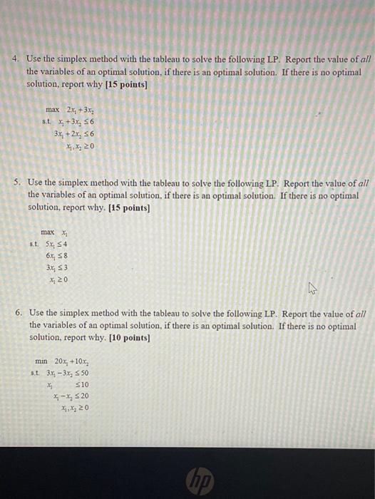 Solved 4. Use the simplex method with the tableau to solve | Chegg.com