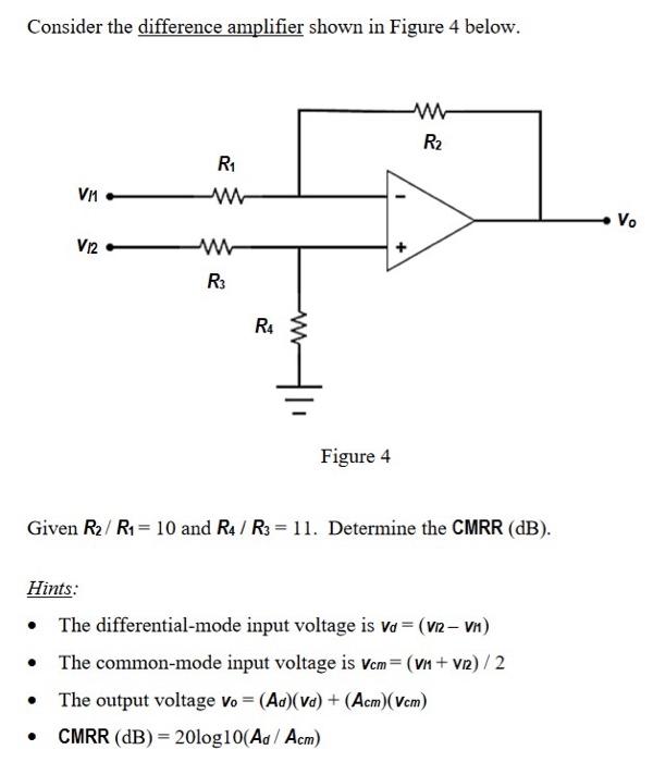 Solved Consider the difference amplifier shown in Figure 4 | Chegg.com