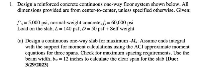 1. Design a reinforced concrete continuous one-way | Chegg.com