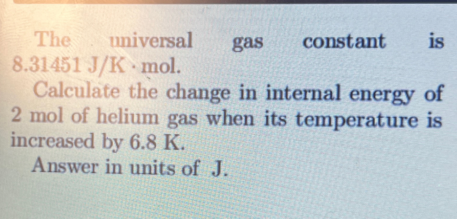 Solved The universal gas constant is 8.31451JK*mol.Calculate | Chegg.com