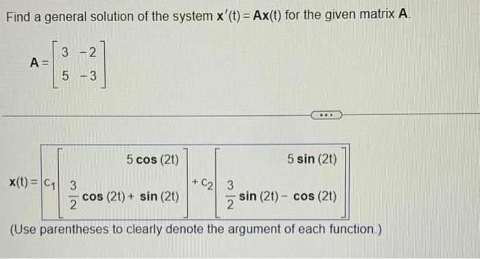 Solved Find a general solution of the system x′(t)=Ax(t) for | Chegg.com