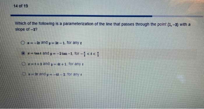 Solved 14 of 19 Which of the following is a parameterization | Chegg.com