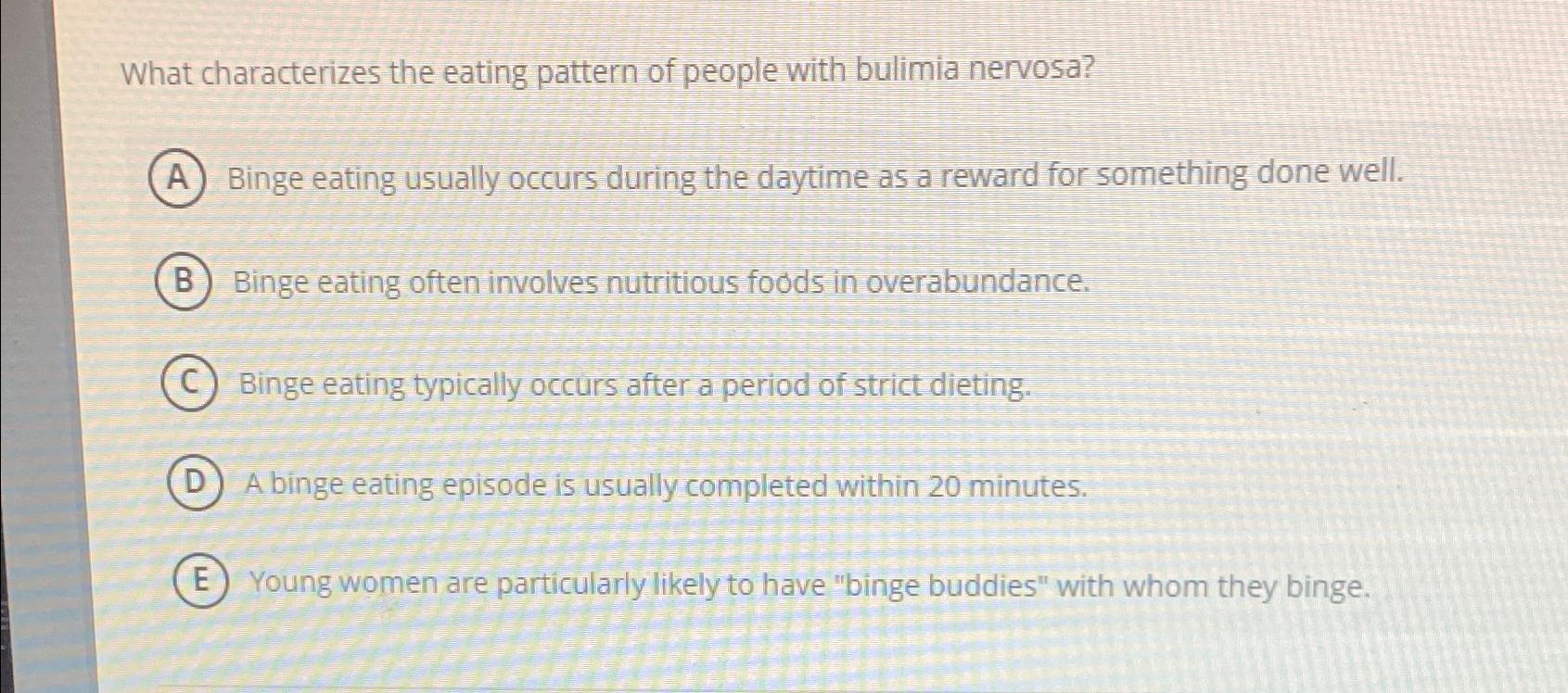 What characterizes the eating pattern of people with | Chegg.com