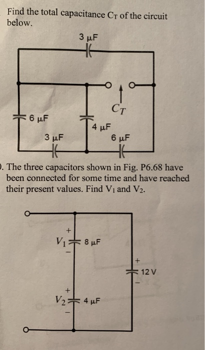 Solved Find the total capacitance Ct of the circuit below. 3 | Chegg.com