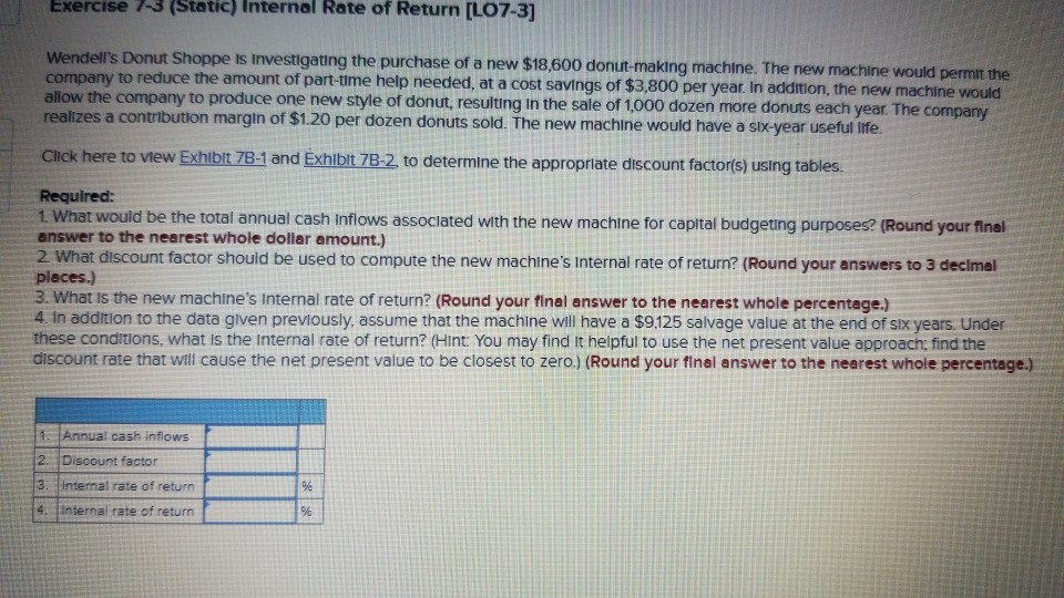 Exercise 7-3 (Static) Internal Rate of Return [LO7-3] | Chegg.com