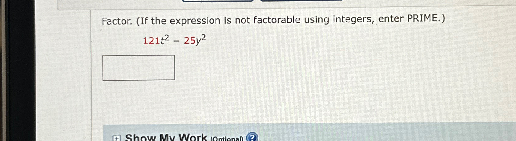 Solved Factor. (If the expression is not factorable using | Chegg.com