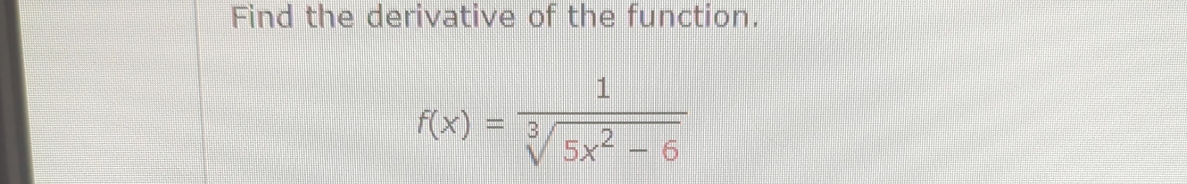 Solved Find the derivative of the function.f(x)=15x2-63 | Chegg.com
