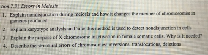 Solved ction 7.3| Errors in Meiosis 1. Explain | Chegg.com