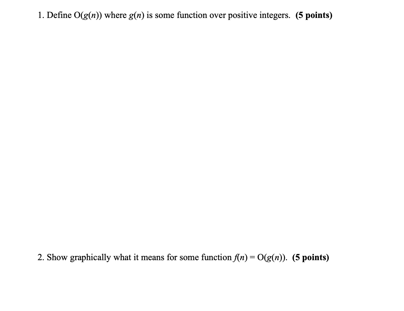 Solved Define O(g(n)) ﻿where g(n) is ﻿some function over | Chegg.com