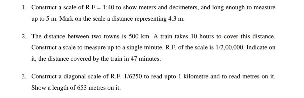 Solved 1 Construct A Scale Of R F 1 40 To Show Meters And Chegg