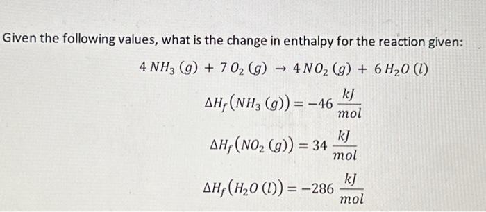 Solved Given the following values, what is the change in | Chegg.com