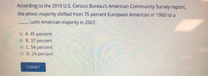 Solved According to the 2010 U.S. Census Bureau's American | Chegg.com