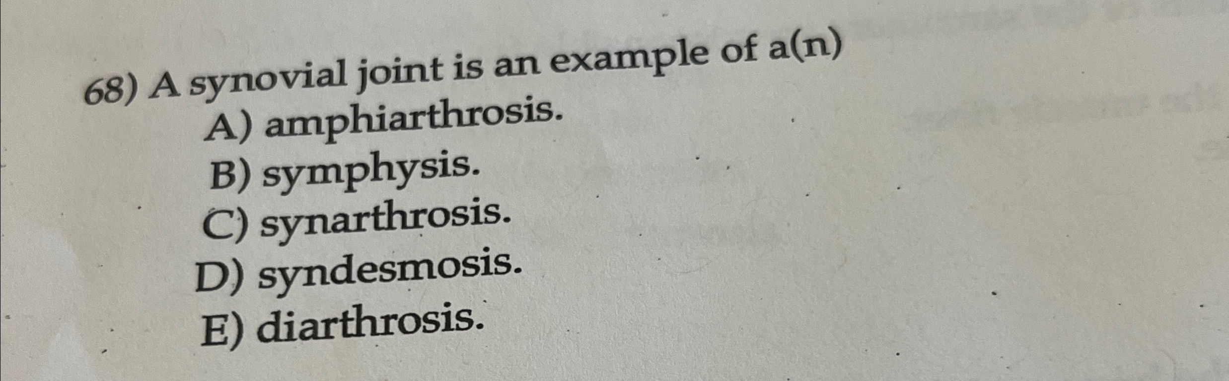 Solved A synovial joint is an example of a(n)A) | Chegg.com