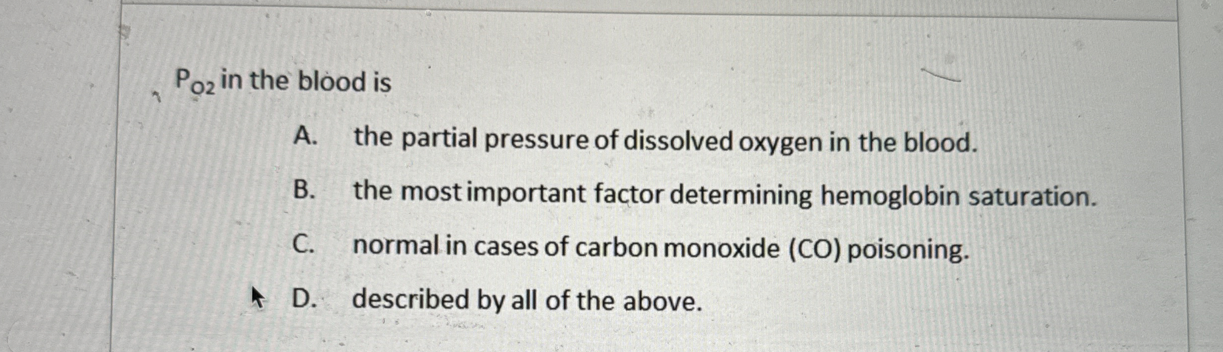 Solved PO2 ﻿in the blood isA. ﻿the partial pressure of | Chegg.com
