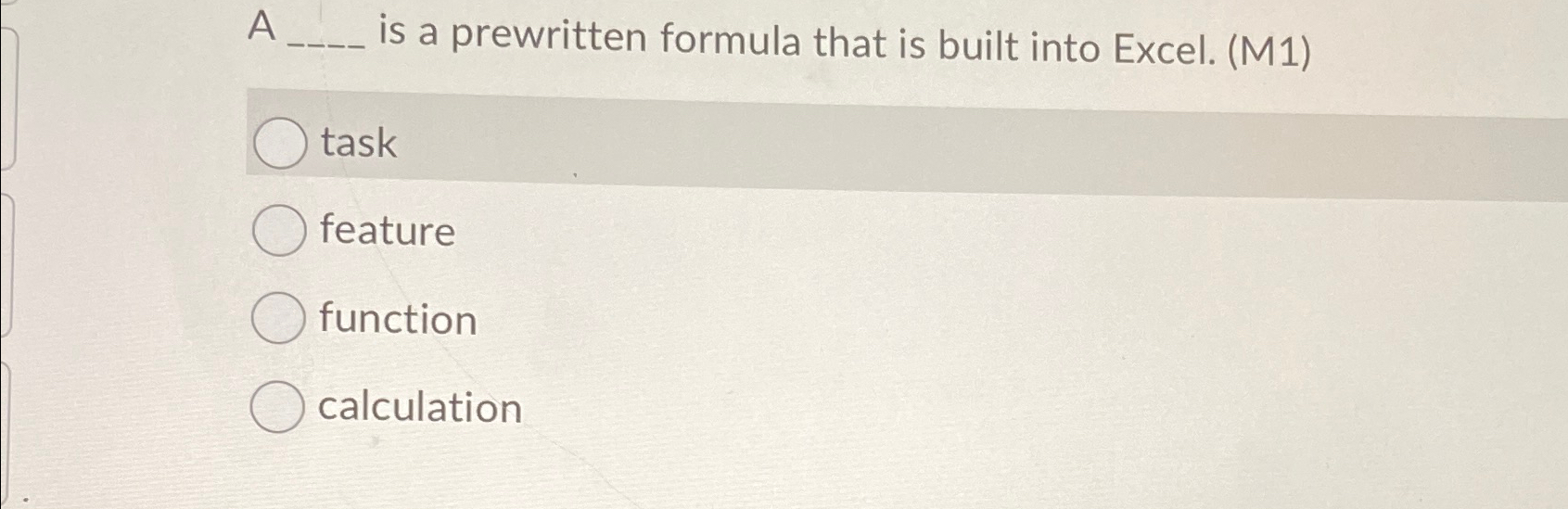 Solved A is a prewritten formula that is built into Excel. | Chegg.com