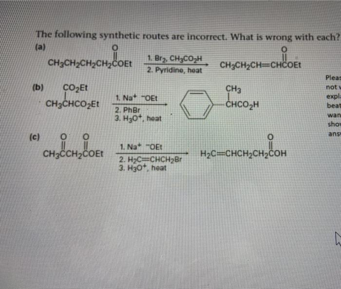 Solved = The following synthetic routes are incorrect. What | Chegg.com