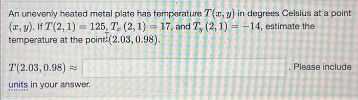 Solved An unevenly heated metal plate has temperature T(x, | Chegg.com