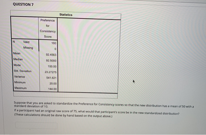 Solved QUESTION 7 Statistics Preference Consistency Score | Chegg.com