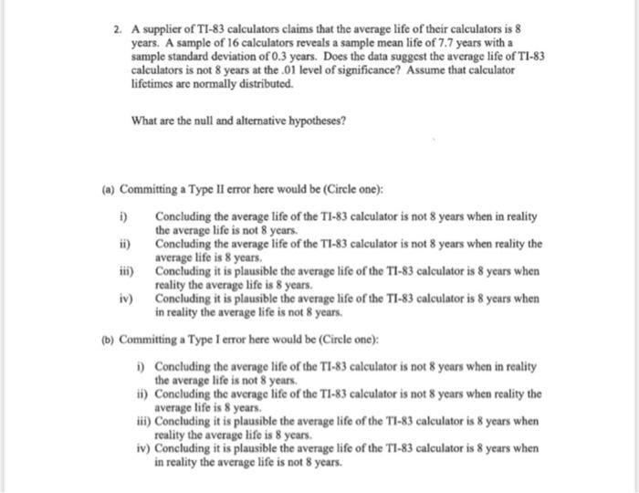 Solved 2. A supplier of TI-83 calculators claims that the | Chegg.com
