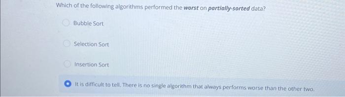 Solved Which of the following algorithms performed the | Chegg.com