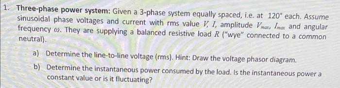 Solved 1. Three-phase power system: Given a 3-phase system | Chegg.com