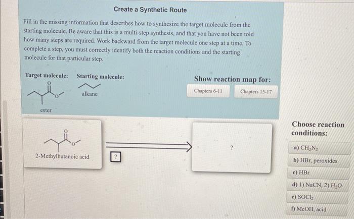 Solved Create a Synthetic Route Fill in the missing | Chegg.com